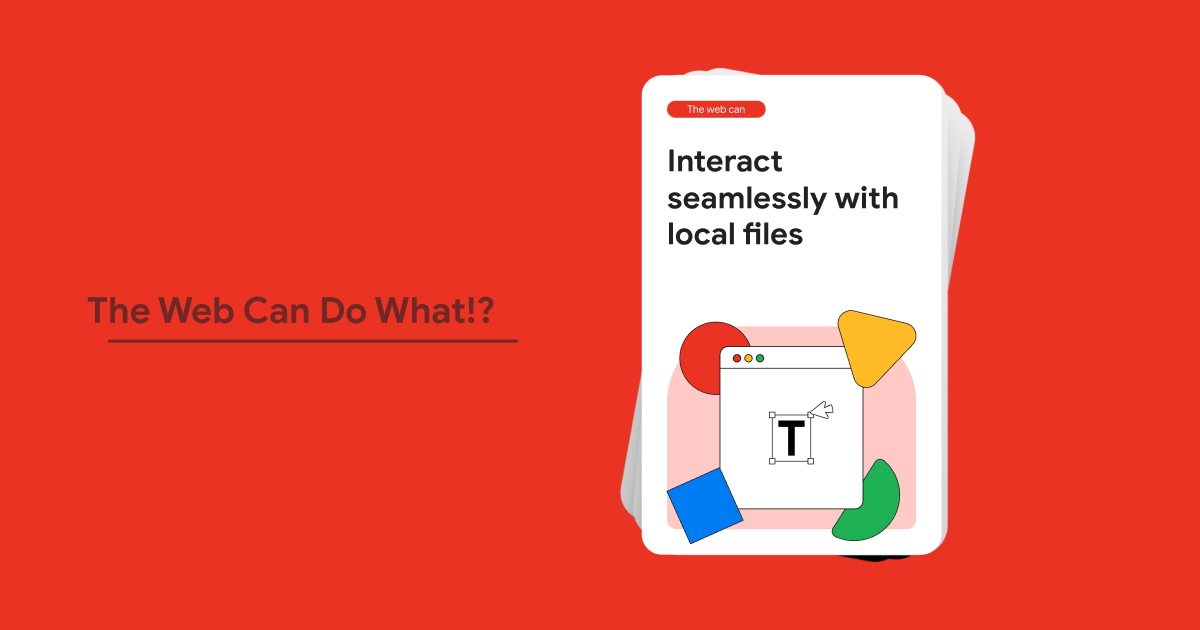 Google - The Web Can Do What!? | Interact seamlessly with users’ local ...